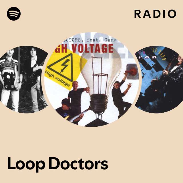 Loop Doctors Radio - playlist by Spotify | Spotify