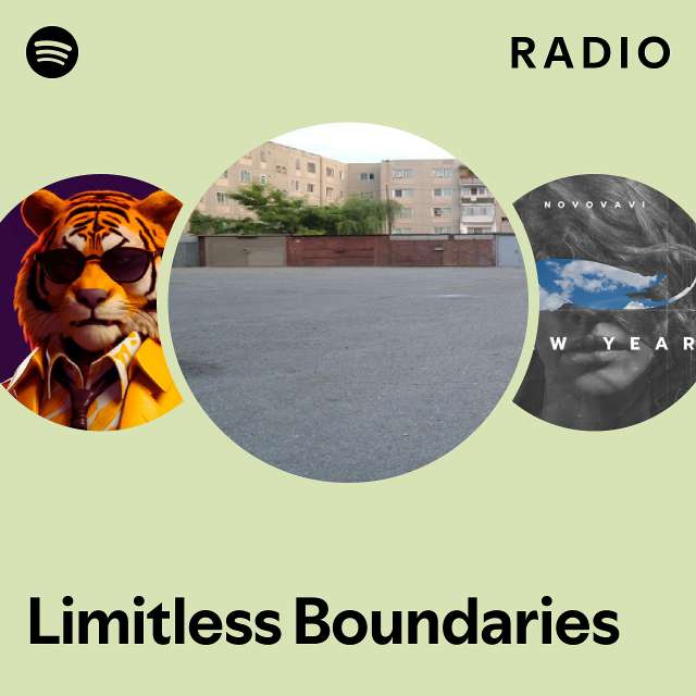 Limitless Boundaries Radio - playlist by Spotify | Spotify