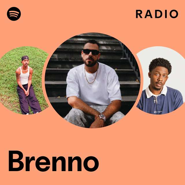 Brenno Radio - playlist by Spotify | Spotify