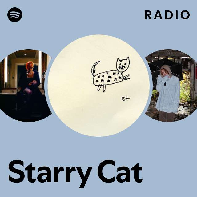 Starry Cat Radio - playlist by Spotify | Spotify