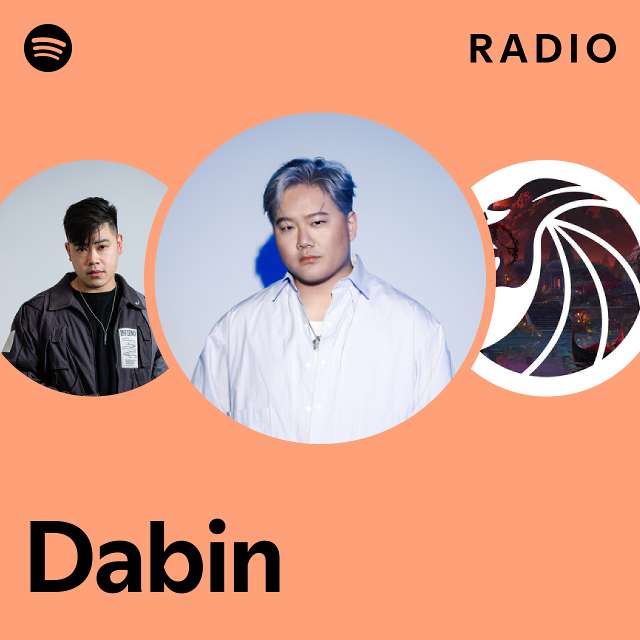 Dabin Radio - playlist by Spotify | Spotify