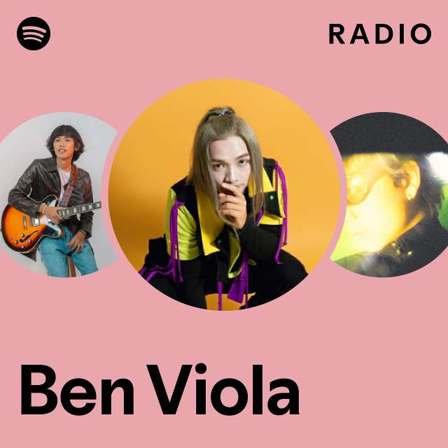 Ben Viola Radio - playlist by Spotify | Spotify