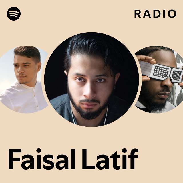 Faisal Latif Radio - playlist by Spotify | Spotify