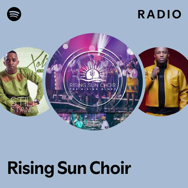 Rising Sun Choir Radio - playlist by Spotify | Spotify