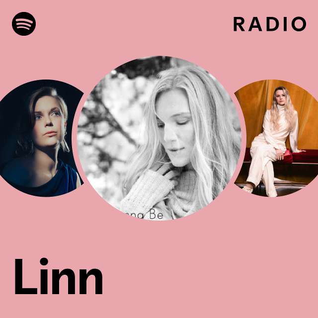 Linn Radio - playlist by Spotify | Spotify