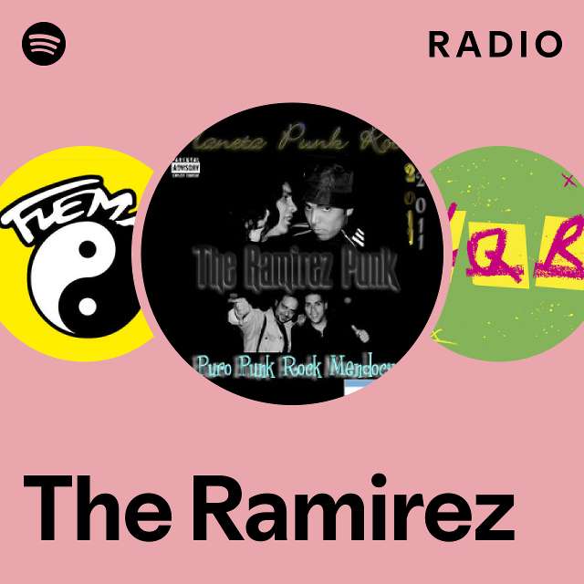 The Ramirez Radio - playlist by Spotify | Spotify