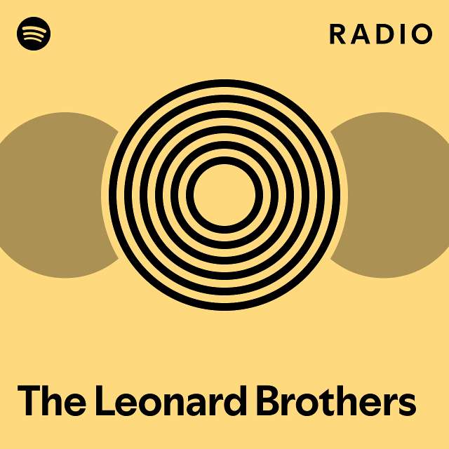 The Leonard Brothers Radio - playlist by Spotify | Spotify