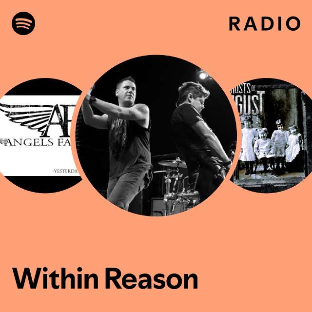 Within Reason Radio - playlist by Spotify | Spotify