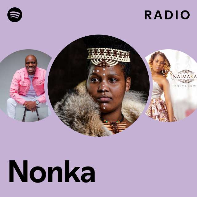 Nonka Radio - playlist by Spotify | Spotify