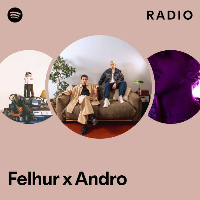 Felhur x Andro Radio - playlist by Spotify | Spotify