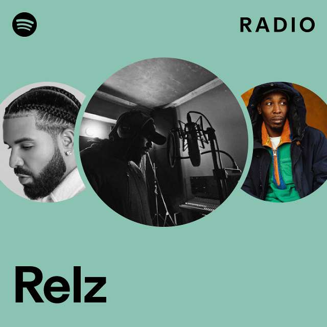 Relz Radio - playlist by Spotify | Spotify