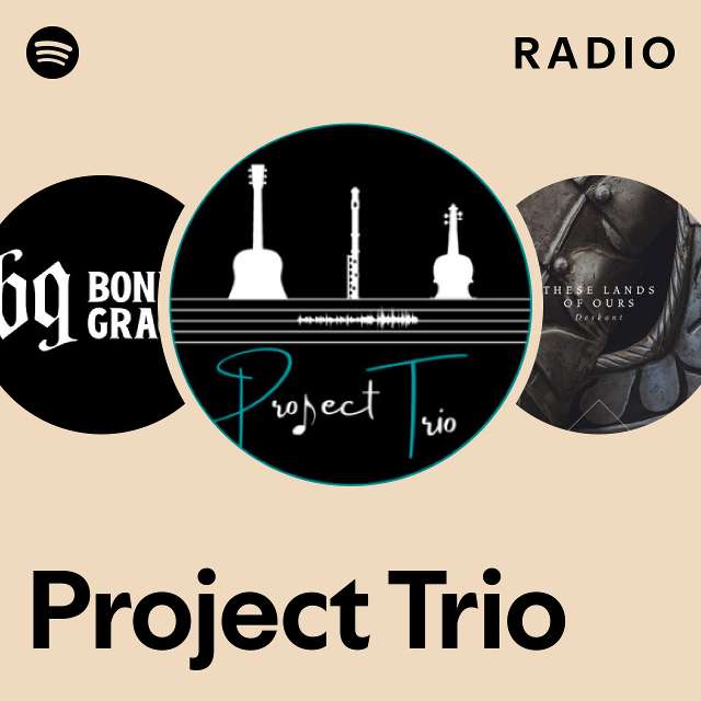 Project Trio Radio - playlist by Spotify | Spotify