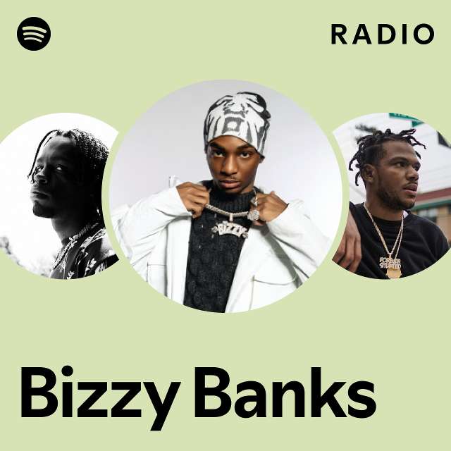 Bizzy Banks Radio - playlist by Spotify | Spotify