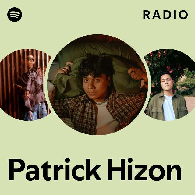 Patrick Hizon Radio - playlist by Spotify | Spotify