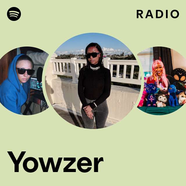 Yowzer Radio - playlist by Spotify | Spotify