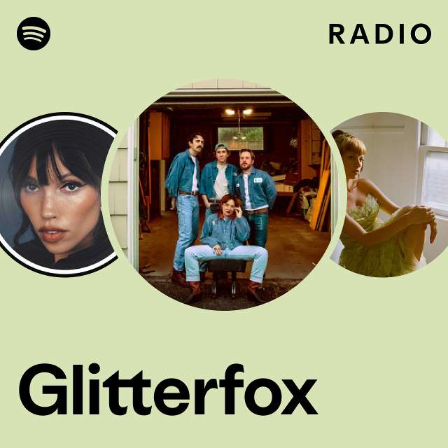 Glitterfox Radio - playlist by Spotify | Spotify