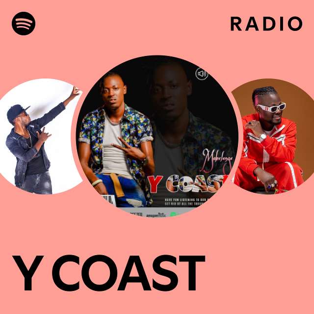 Y COAST Radio - playlist by Spotify | Spotify