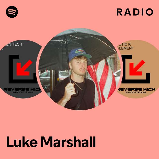 Luke Marshall Radio - playlist by Spotify | Spotify