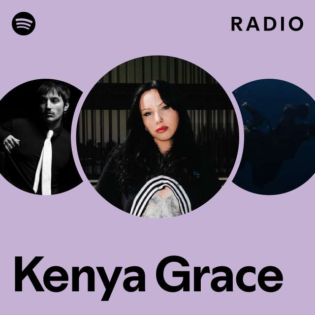 Kenya Grace Radio - playlist by Spotify | Spotify