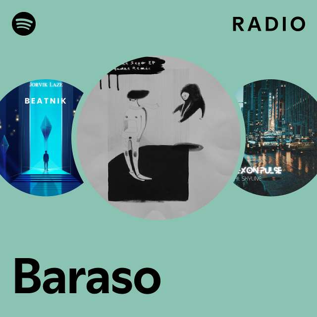 Baraso Radio - playlist by Spotify | Spotify