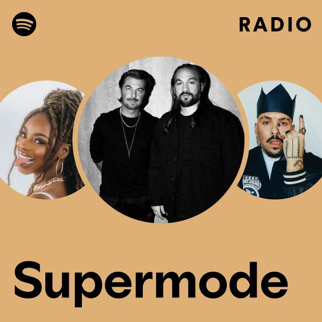 Supermode Radio - playlist by Spotify | Spotify