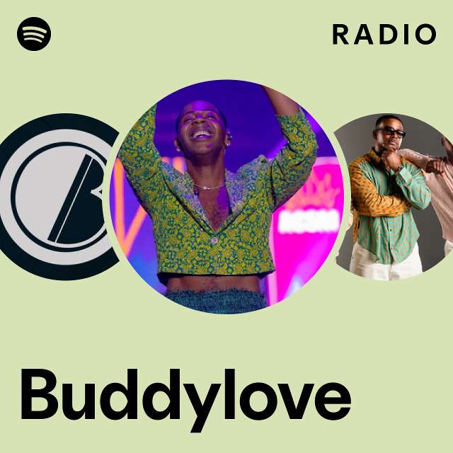 Buddylove Radio Playlist By Spotify Spotify