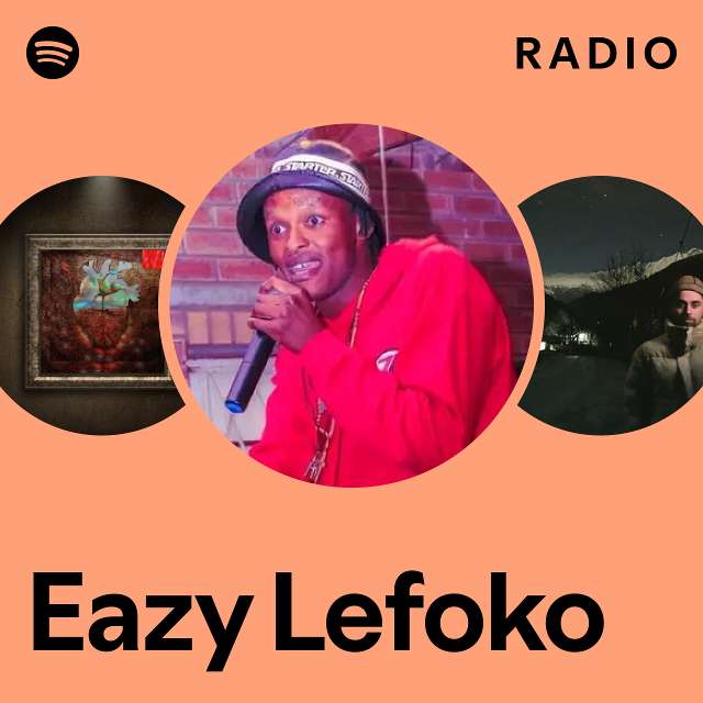 Eazy Lefoko Radio - playlist by Spotify | Spotify