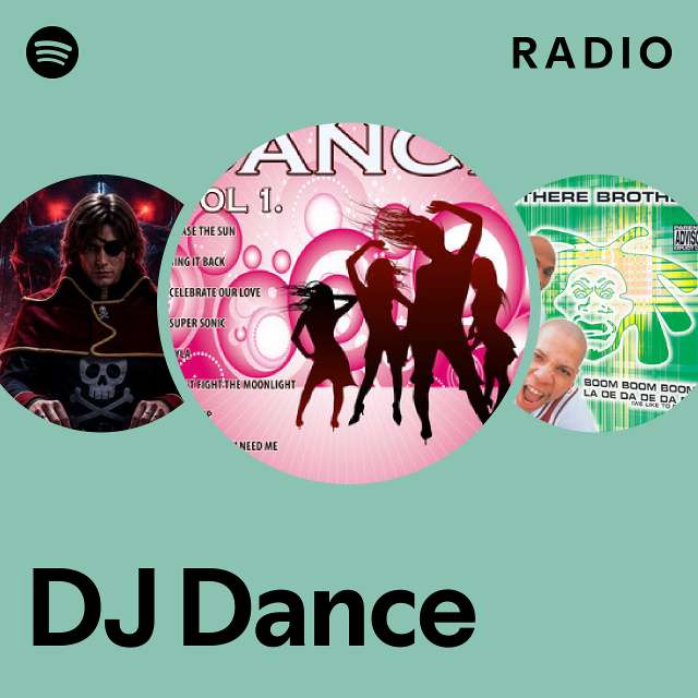 DJ Dance Radio - playlist by Spotify | Spotify