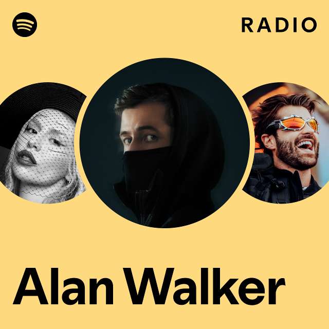 Alan Walker Radio - playlist by Spotify | Spotify