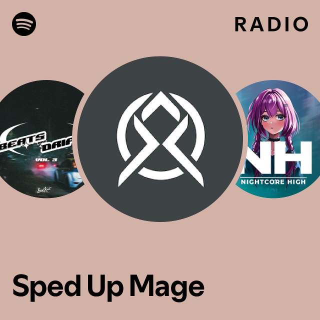 Sped Up Mage Radio - playlist by Spotify | Spotify
