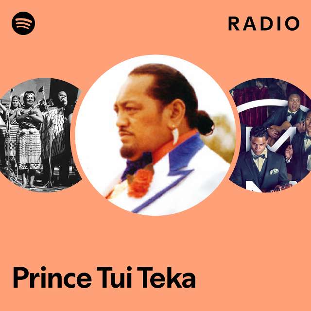 Prince Tui Teka Radio - playlist by Spotify | Spotify
