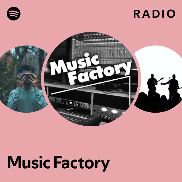 Music Factory Radio - playlist by Spotify | Spotify