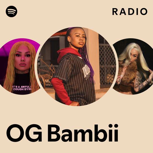 OG Bambii Radio - playlist by Spotify | Spotify