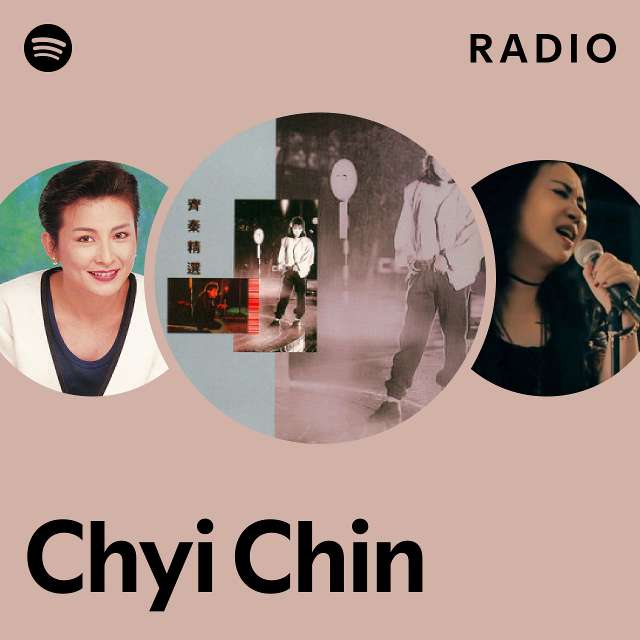 Chyi Chin Radio - playlist by Spotify | Spotify