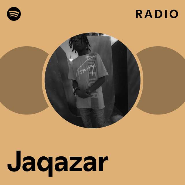 Jaqazar Radio - playlist by Spotify | Spotify