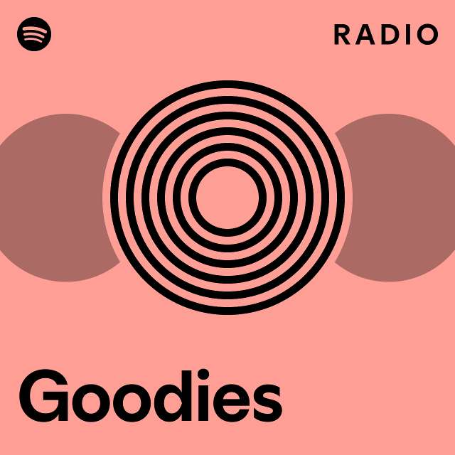 Goodies Radio - playlist by Spotify | Spotify