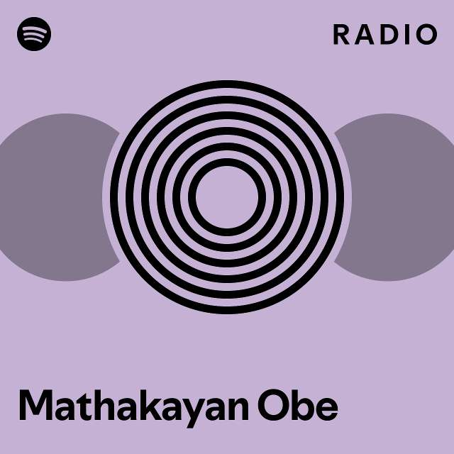 Mathakayan obe Radio - playlist by Spotify | Spotify