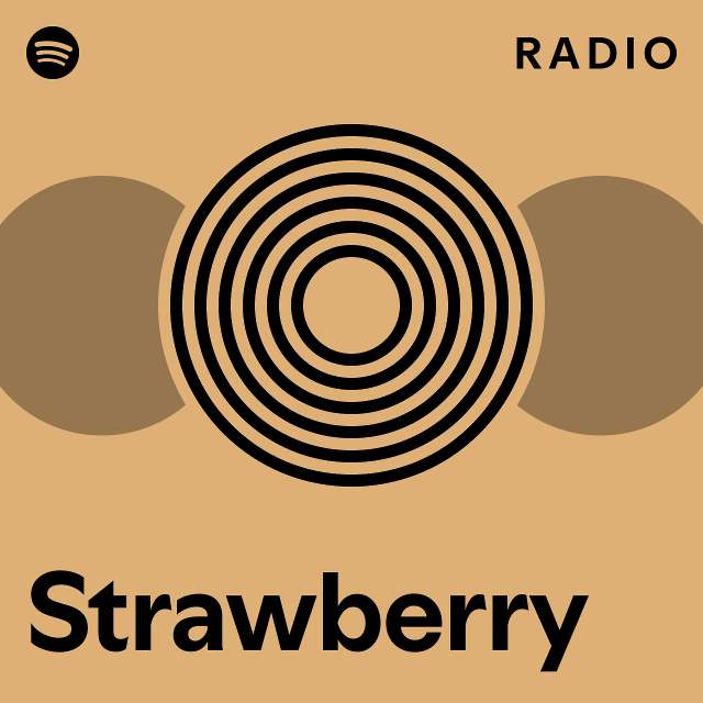 Strawberry Radio - playlist by Spotify | Spotify