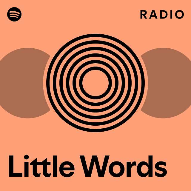 Little Words Radio - playlist by Spotify | Spotify