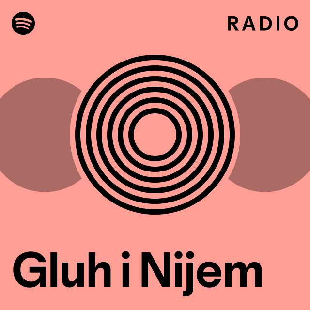 Gluh i Nijem Radio - playlist by Spotify | Spotify