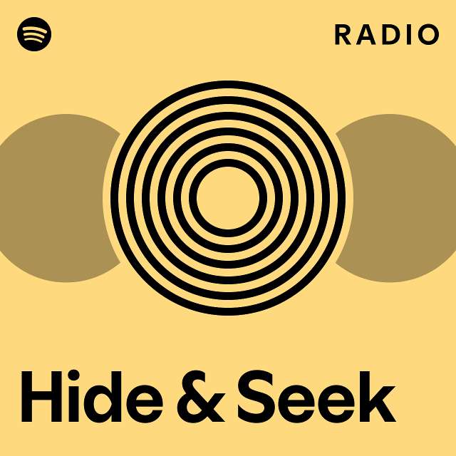 Hide & Seek Radio - playlist by Spotify | Spotify