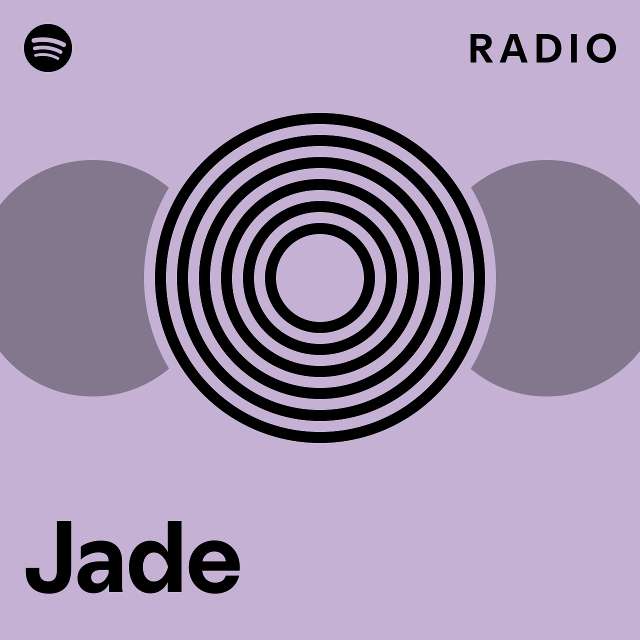 Jade Radio - playlist by Spotify | Spotify