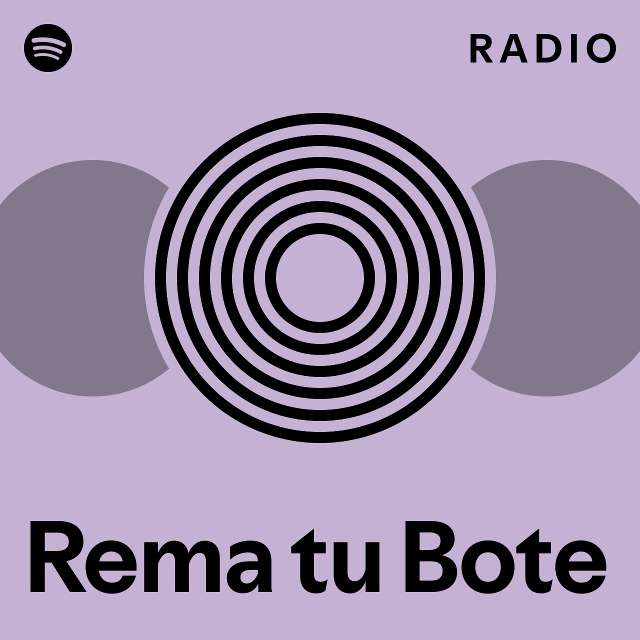 Rema tu Bote Radio - playlist by Spotify | Spotify