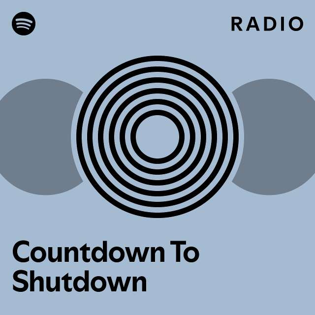 Countdown To Shutdown Radio - playlist by Spotify | Spotify