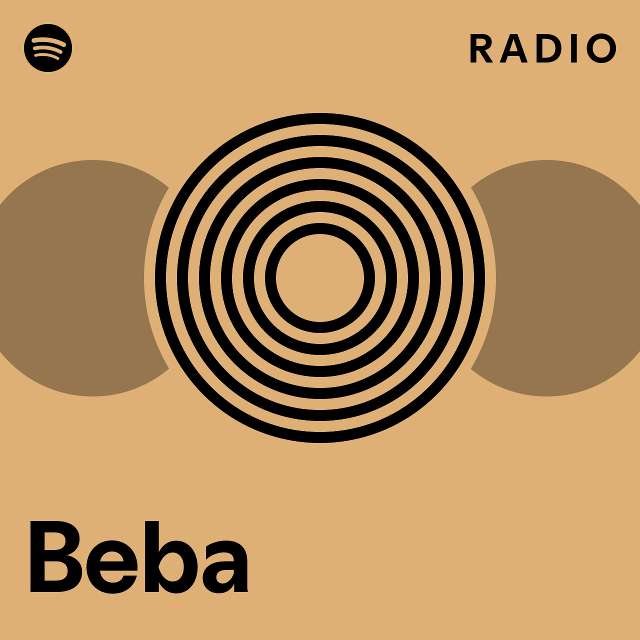 Beba Radio - playlist by Spotify | Spotify
