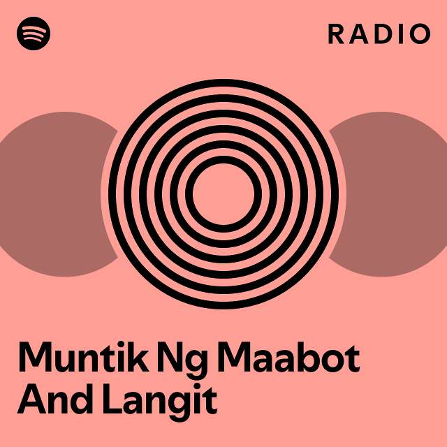 Muntik Ng Maabot Ang Langit Radio - playlist by Spotify | Spotify