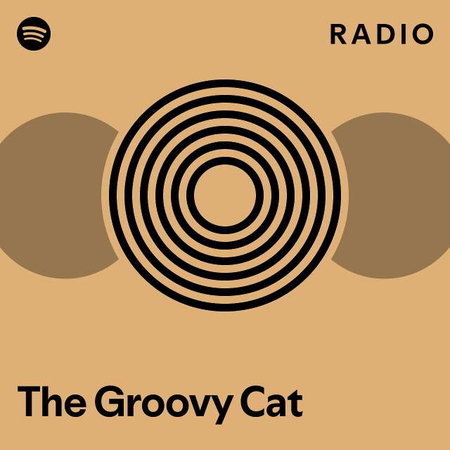 The Groovy Cat Radio - playlist by Spotify | Spotify