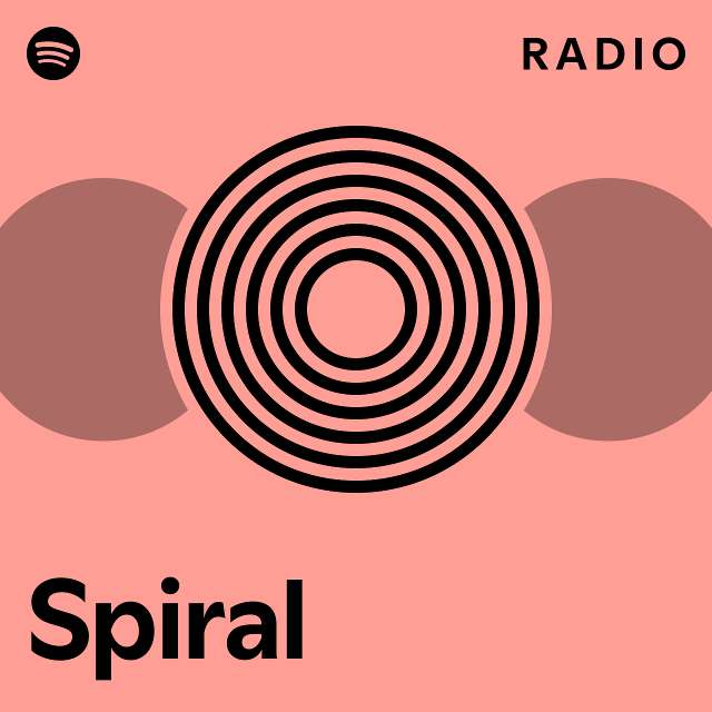 Spiral Radio - playlist by Spotify | Spotify