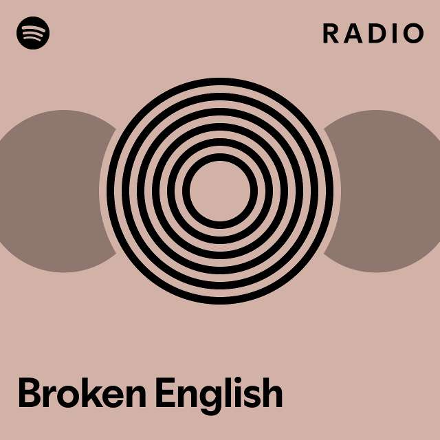 Broken English Radio - playlist by Spotify | Spotify