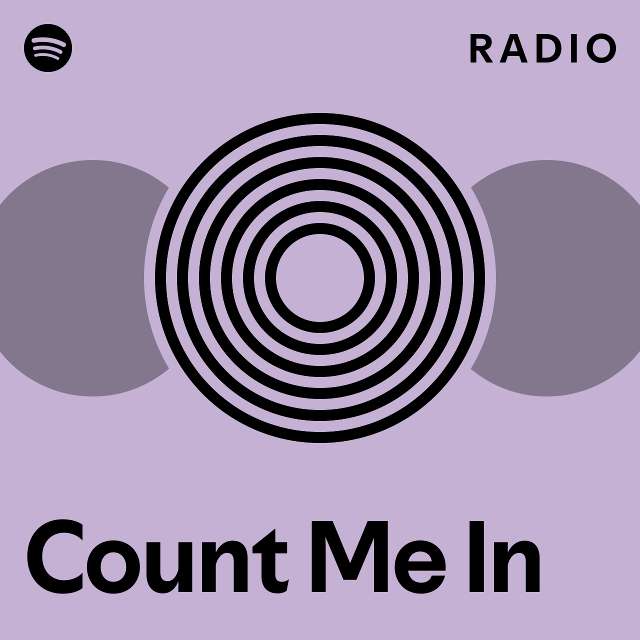 Count Me In Radio - playlist by Spotify | Spotify